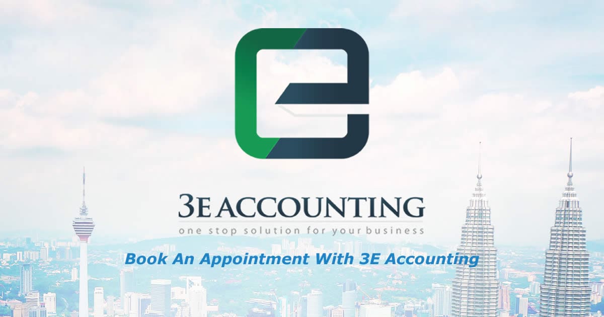 Book an Appointment With 3E Accounting Malaysia