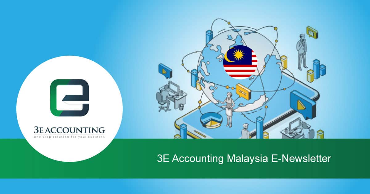 3E Accounting Malaysia E-Newsletter - 3E Accounting Firm E-Newsletter ...