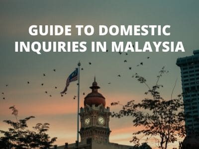 A Complete Guide to Domestic Inquiries in Malaysia