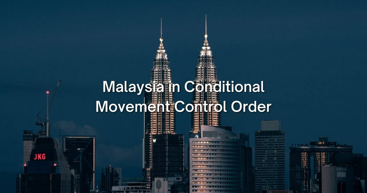 The Conditional Movement Control Order in Malaysia