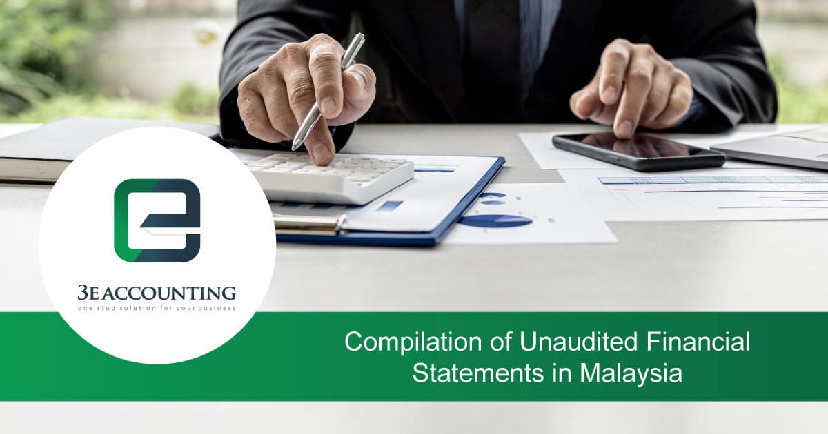 Compilation of Unaudited Financial Statements in Malaysia | Accounting ...