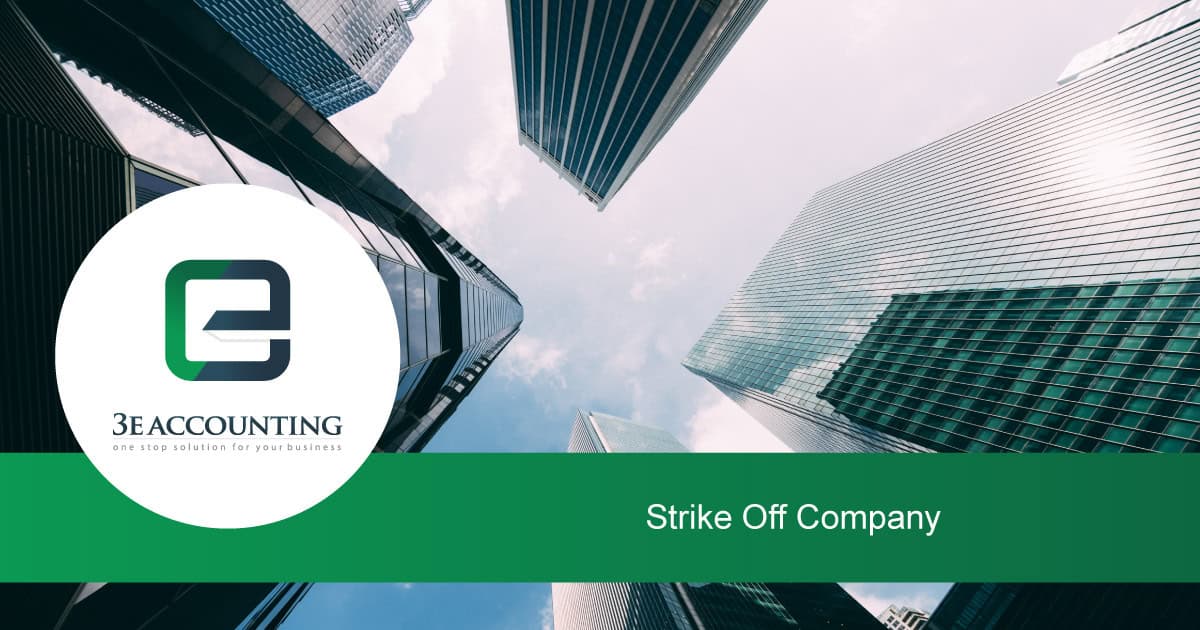 Strike Off Company Services in Malaysia - 3E Accounting