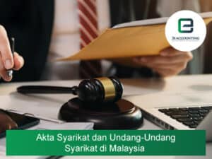 Akta Syarikat dan Undang-Undang Syarikat di Malaysia - Satu Tinjauan