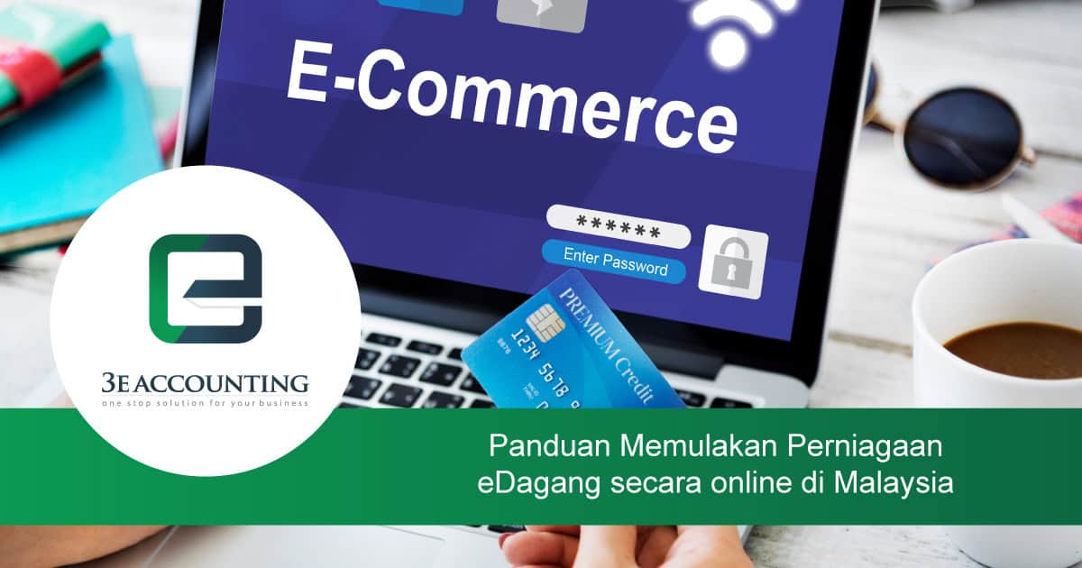 Panduan Memulakan Perniagaan eDagang secara online di Malaysia