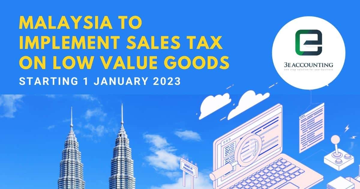 Malaysia to Implement Sales Tax on Low Value Goods 2023