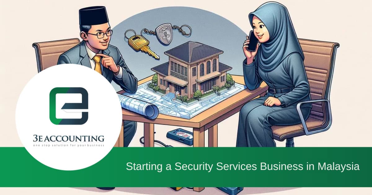 Security Services Business: 7 Steps to Success in Malaysia