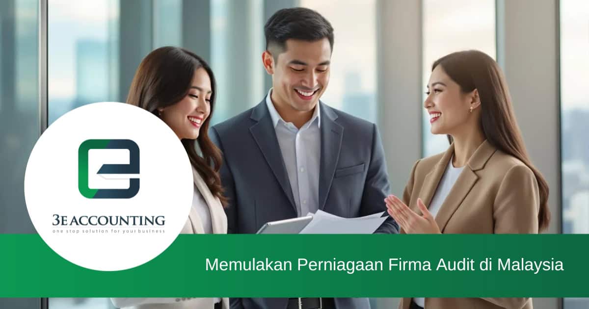 Perniagaan Firma Audit di Malaysia: 10 Langkah untuk Membina Perniagaan ...