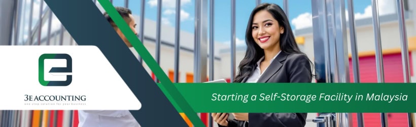 Self-Storage Facility: 7 Steps to Starting in Malaysia