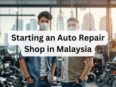 Auto Repair Shop in Malaysia: 10 Successful Steps