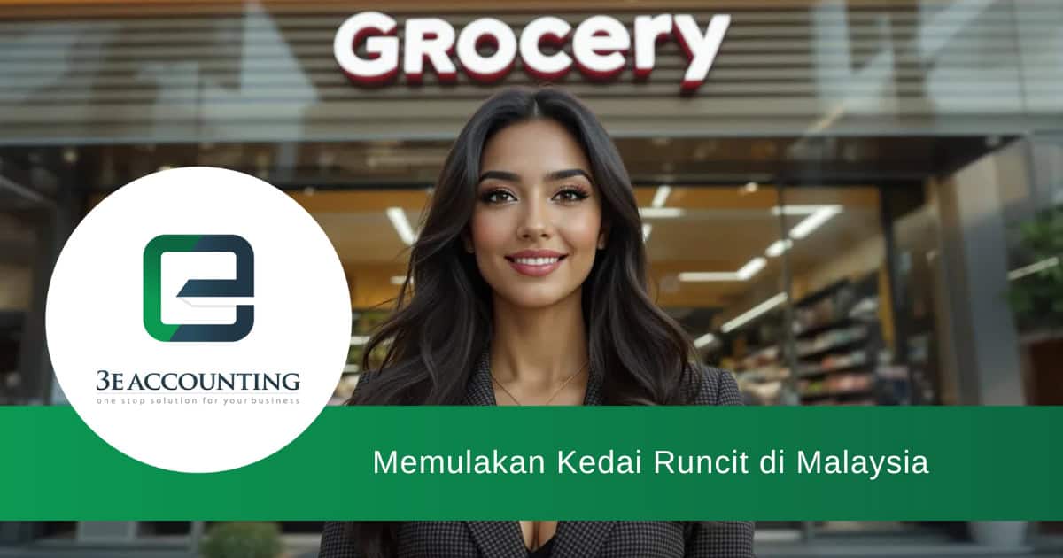 Memulakan Kedai Runcit di Malaysia – 4 Langkah Penting
