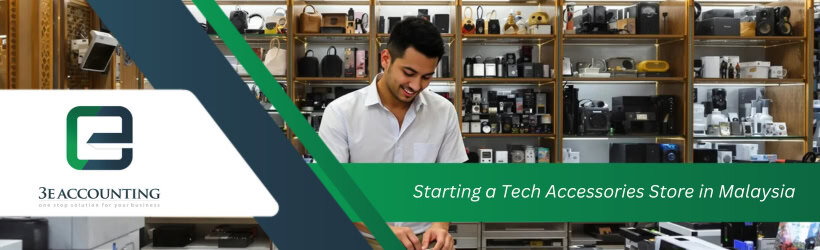 Tech Accessories Store in Malaysia - 4 Proven Steps to Success