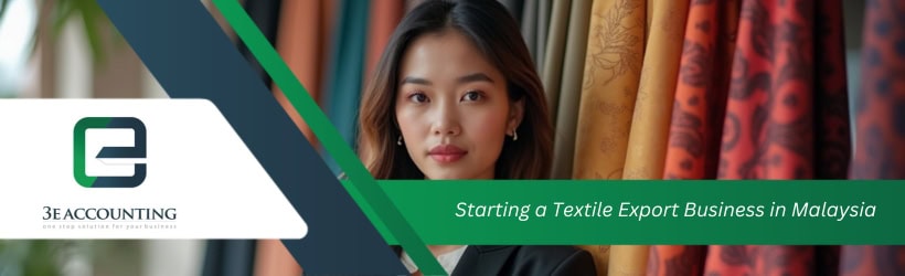 Textile Export Business in Malaysia - 4 Powerful Steps to Success
