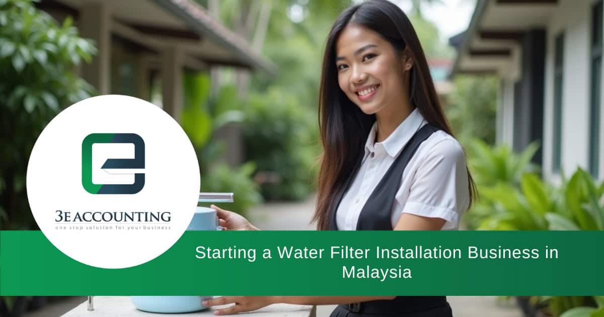 Water Filter Installation Business in Malaysia - 4 Proven Steps