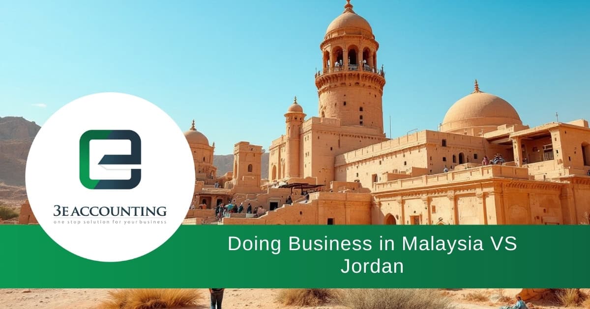 Doing Business in Malaysia VS Jordan | Why Choose Malaysia?