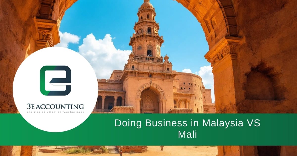 Doing Business in Malaysia VS Mali | Why Choose Malaysia?